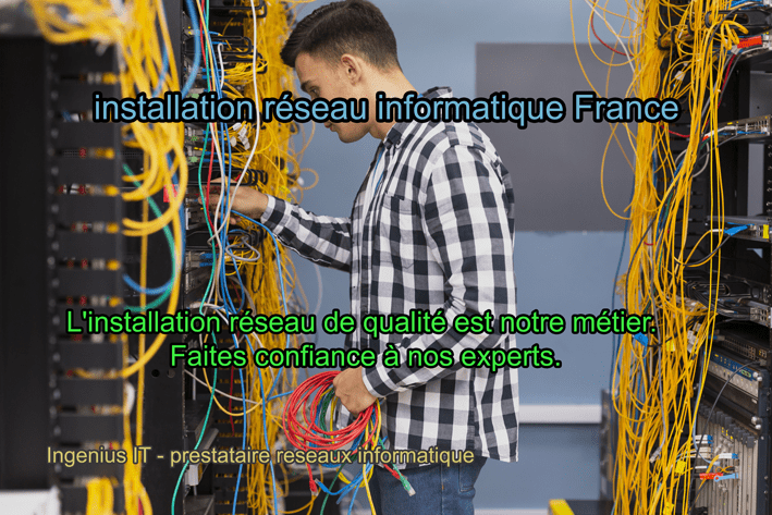 installation réseau informatique France