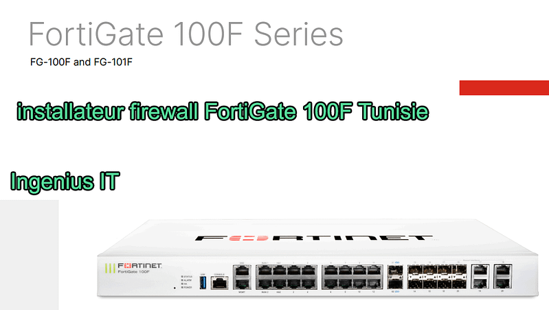 Installation Firewall Tunisie : Fortinet Fortigate - Ingenius IT ...